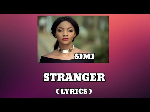 SIMI - STRANGER (LYRICS) - YouTube