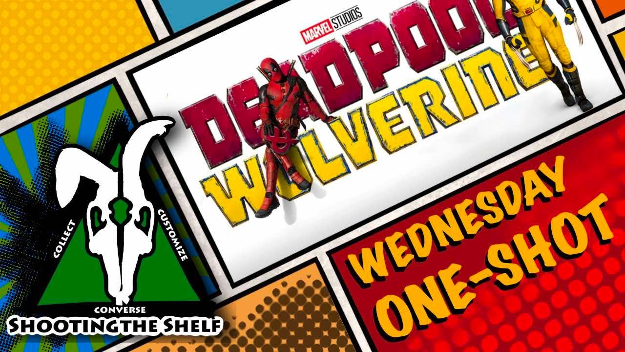 StS: Wednesday One-Shot: Deadpool & Wolverine - YouTube