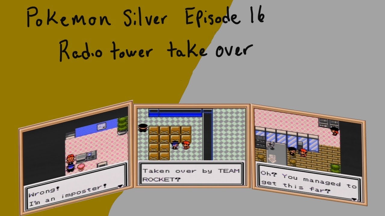 Pokemon SIlver Episode 16 - Team rocket Radio tower takeover - YouTube