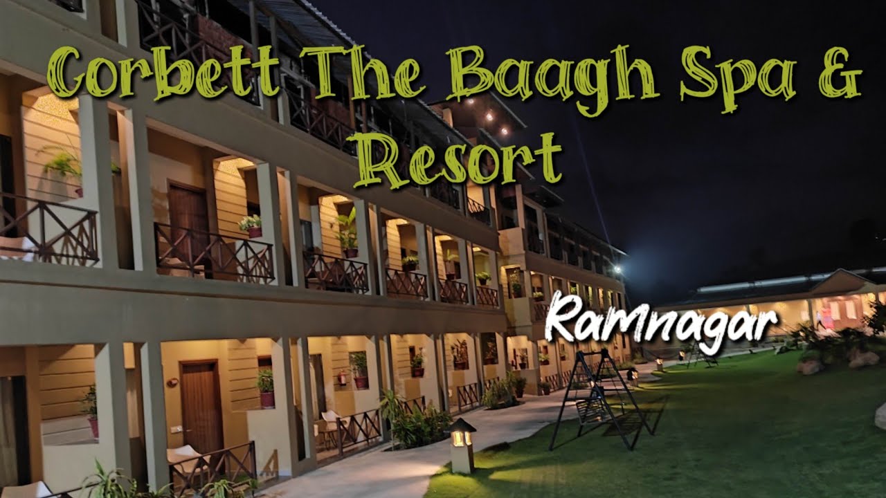 Corbett The Baagh Spa & Resort, #ramnagar - YouTube