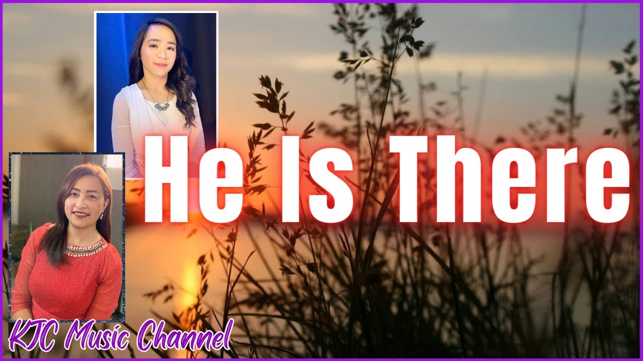 He Is There (Video-Lyric) | Joy Tabanao | Sunshine Pearson | Cover ...