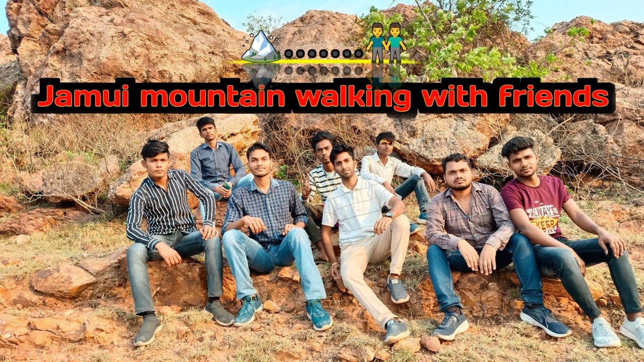 jamui mountain walking with friends 🏔️....👬 // vlog video 📷 // 2023 ...