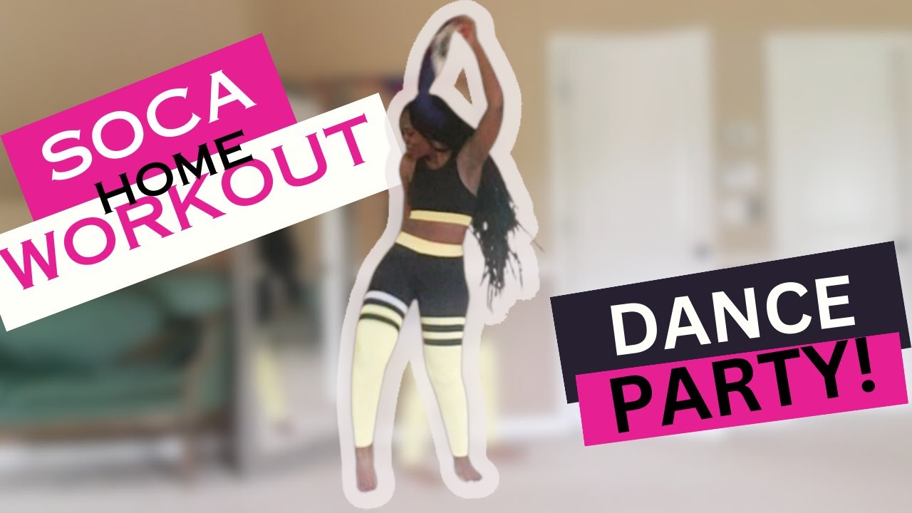 It's A Soca Home Workout! - YouTube