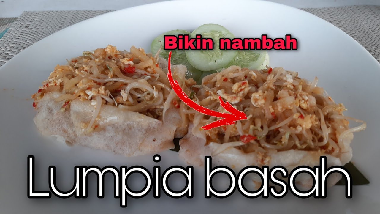 CARA MEMBUAT LUMPIA BASAH ALA 3M CHANNEL - YouTube