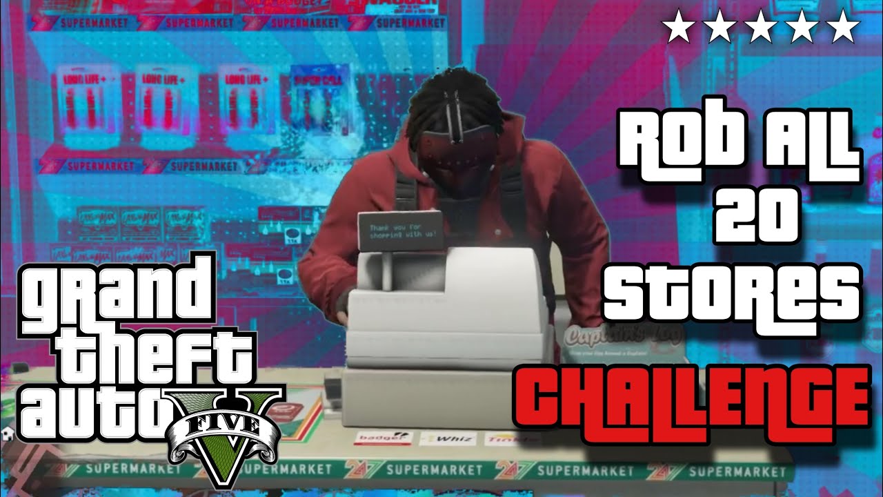Trying To Rob Every Store In Grand Theft Auto 5 *MUST WATCH* - YouTube