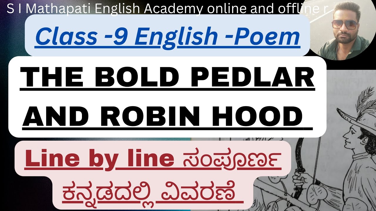the bold pedlar and robin hood poem class 9th english| ಕನ್ನಡದಲ್ಲಿ ...