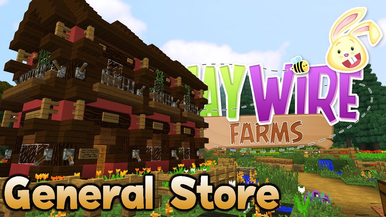 Minecraft Roleplay Ep 2 - Haywire Farms Mod Pack - General Store - YouTube