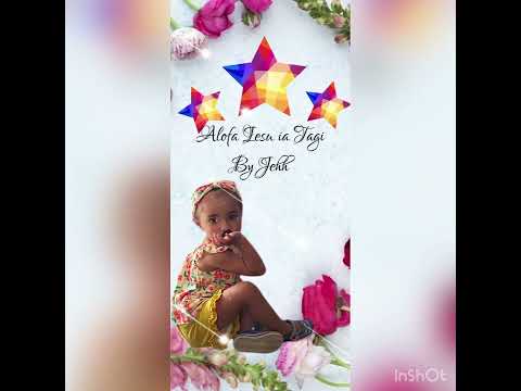 Jehh - E alofa Iesu ia Tagi