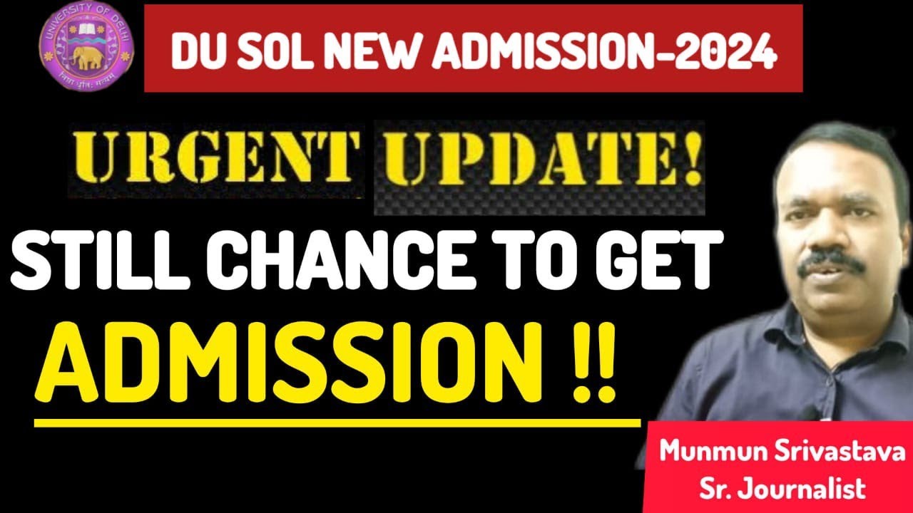 DU SOL New Admission 2024 Urgent Update:Time Limit Extended Till ll ...