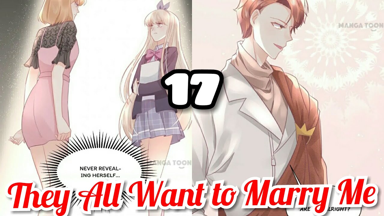 They All Want to Marry Me! Help! (EPISODE 17) - YouTube