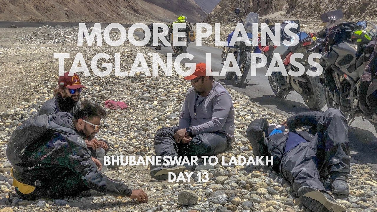 #DAY13 | BHUBANESWAR TO LADAKH | TAGLANG LA PASS | MOORE PLAINS ...