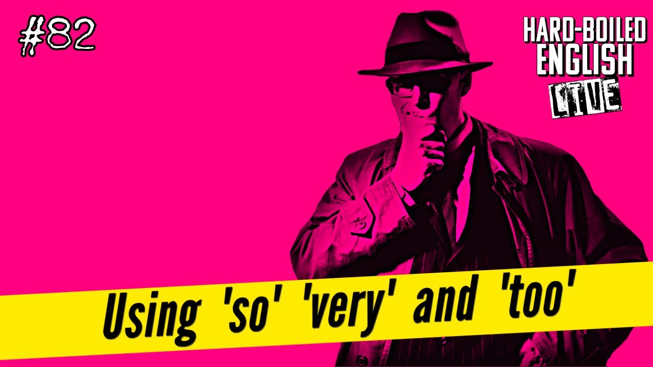 How to Use 'so' 'very' and 'too' in English Sentences: English Teacher ...