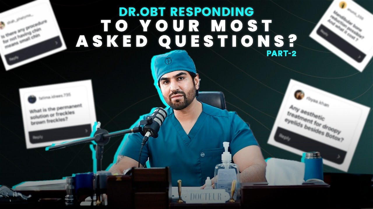 Dr.OBT Responding To YOUR Most Asked Questions? l Part-2 - YouTube