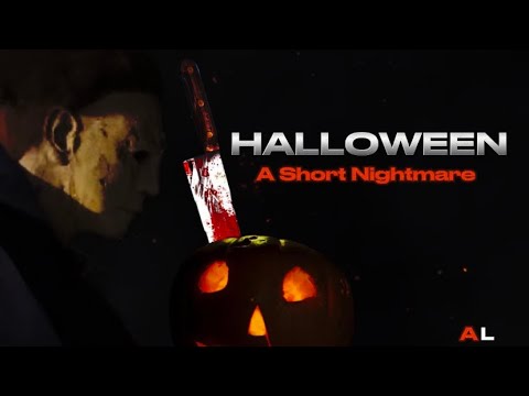 HALLOWEEN A Short Nightmare |Short Film/ Fan Film| - YouTube