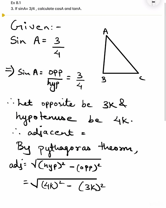 Ex 8.1, Q3. If sin A= 3/4, calculate cos A and tan A. grade 10 ncert ...