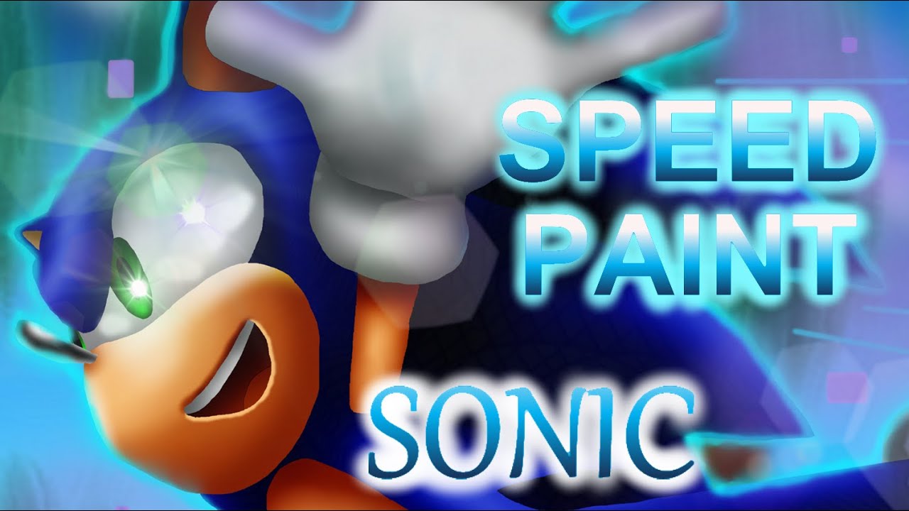 Sonic Speed Paint - (Sonic 30th anniversary) - YouTube