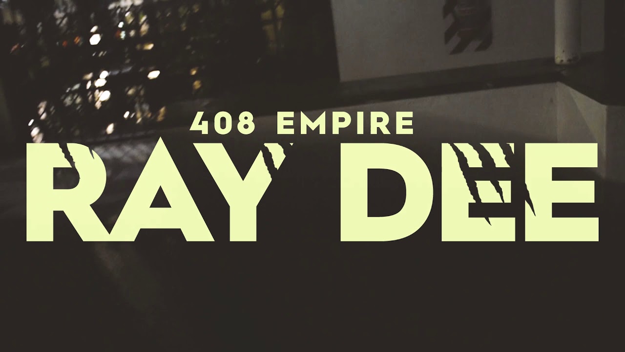 RAY DEE (408 EMPIRE) - ONLY THE STRONG WILL SURVIVE ALBUM (Video) || # ...