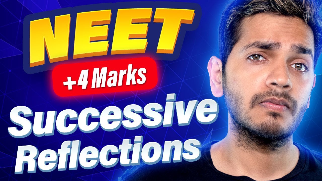 Successive Reflections NEET PYQs | Vikrant Kirar - YouTube