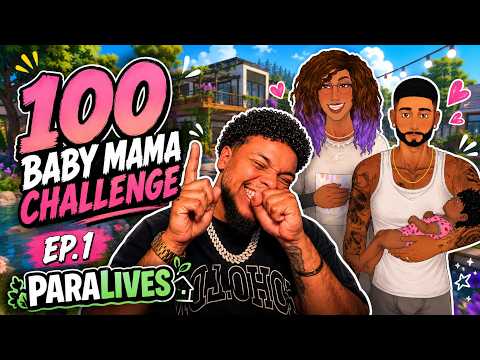 WE GOT BABY #1!!! 100 BABY MAMA CHALLENGE IN PARALIVES EP. 1