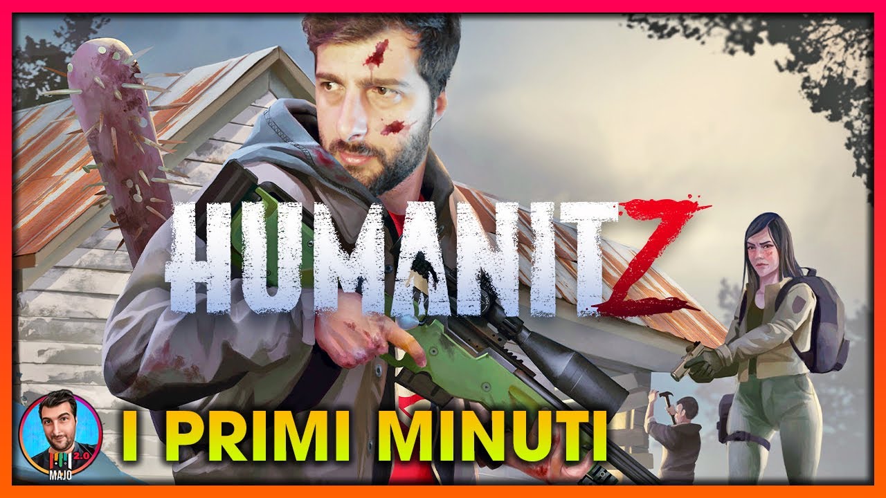 HUMANITZ I PRIMI MINUTI EARLY ACCESS GAMEPLAY ITALIANO - YouTube