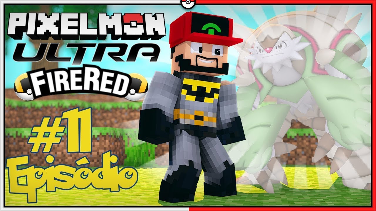 Pixelmon Ultra Fire Red #11 - O Retorno do nosso Capim - YouTube