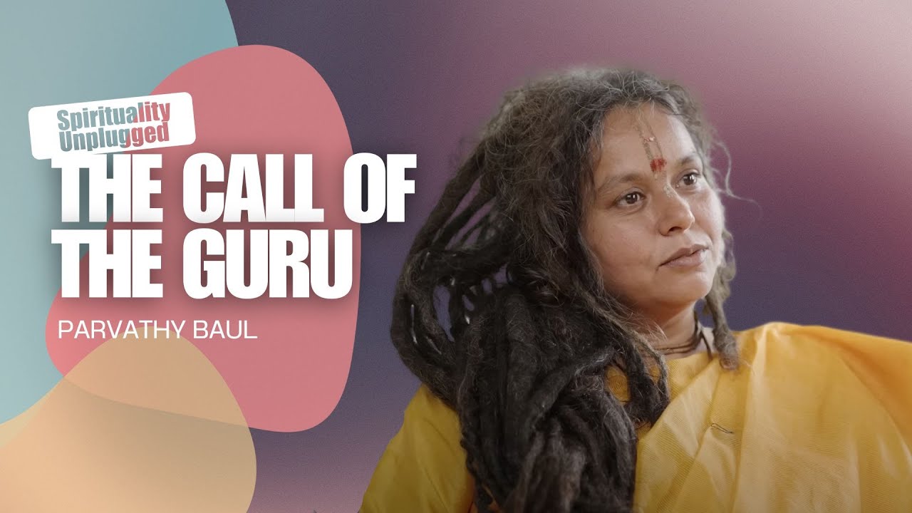 Parvathy Baul: The Guru Finds The Disciple - YouTube