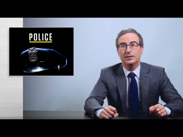 John Oliver on Policing in America