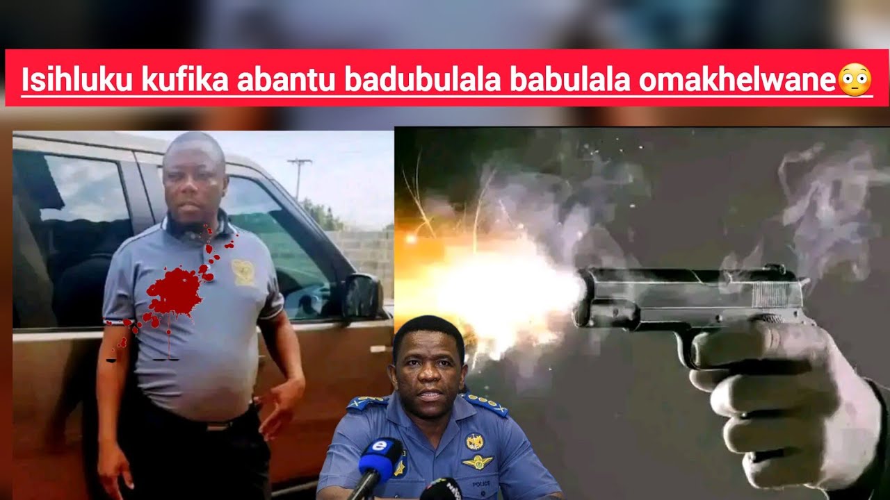 Isihluku kufika abantu abangaziwa badubula babulala abeslisa ababili ...