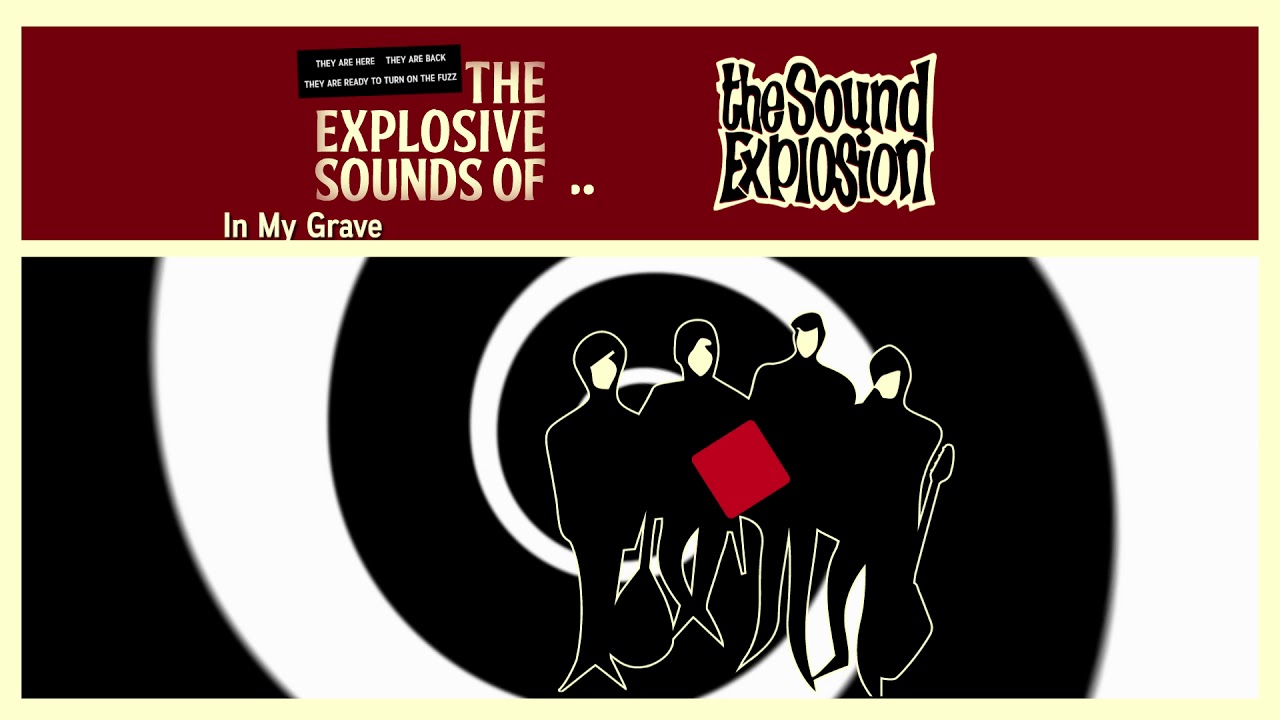 The Sound Explosion - new track : In my Grave (2018) - YouTube