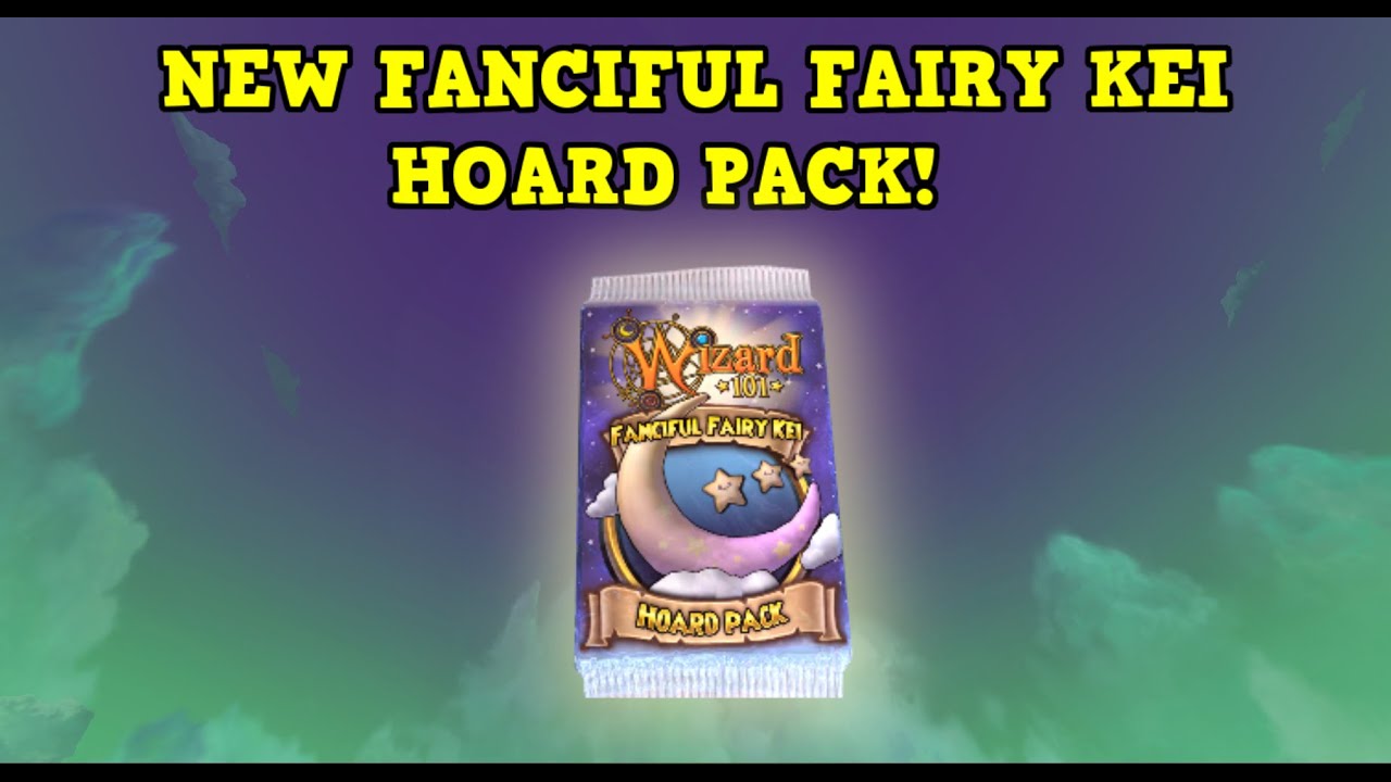 Wizard101 : NEW FANCIFUL FAIRY KEI HOARD PACK OPENING! - YouTube