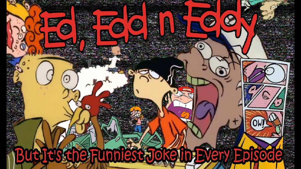 Ed, Edd, n Eddy but it's the Funniest Joke in Every Episode - YouTube