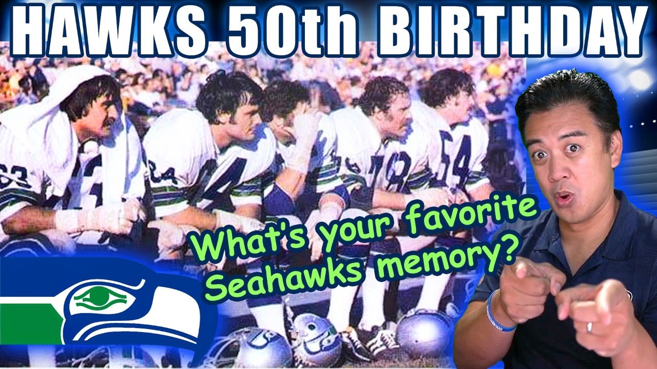 Happy 50th Birthday, Seahawks! What's your favorite memory? - YouTube
