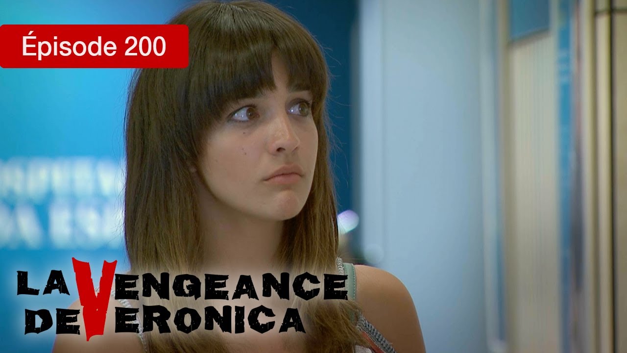 La Vengeance de Verónica - EP 200 - Trahison, Passion et Justice ...