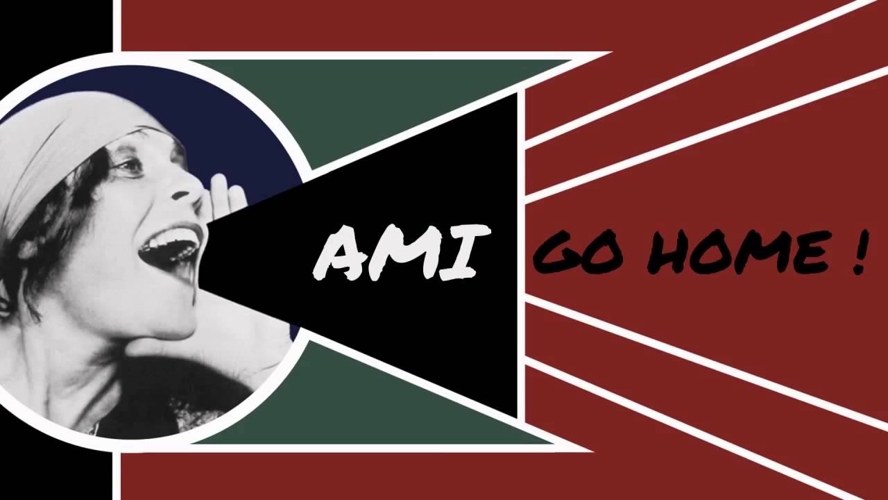 Ami, Go Home! - YouTube