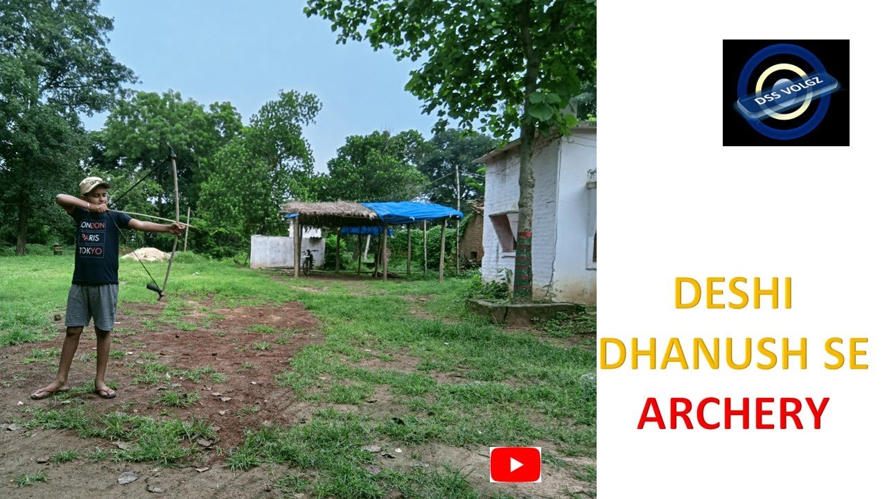 DESHI DHANUSH SE ARCHERY - YouTube