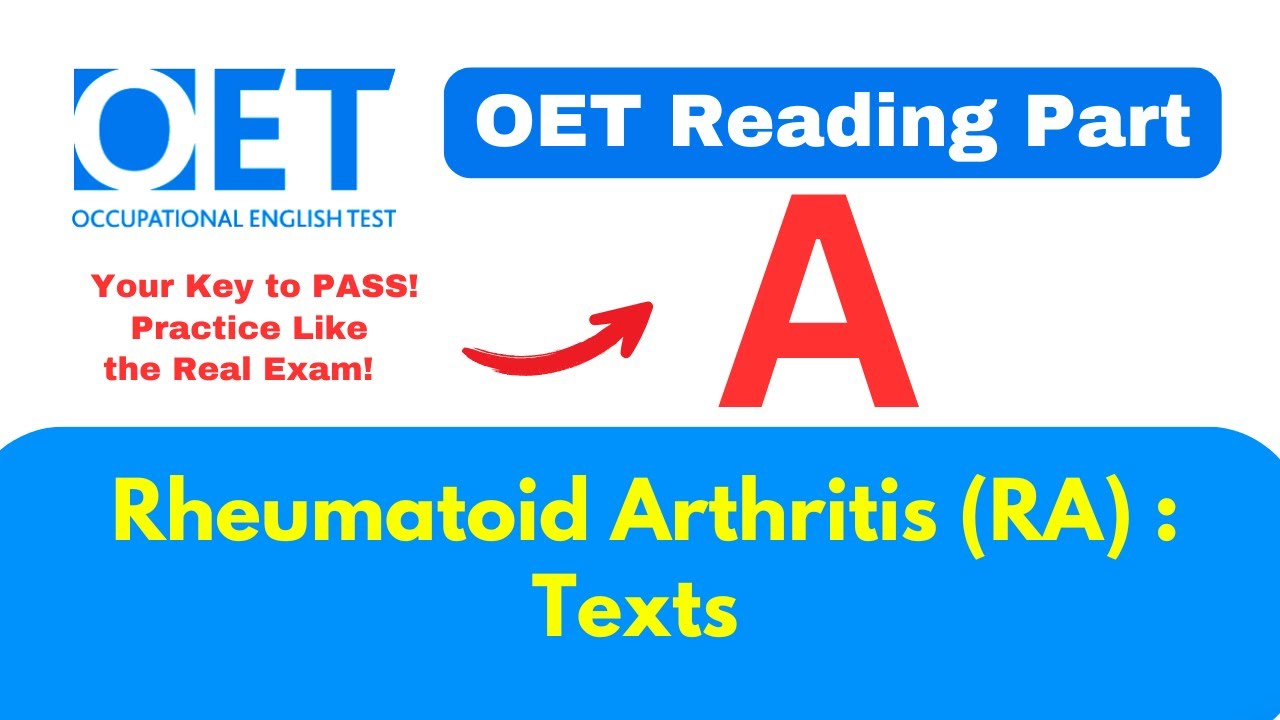 OET Reading Part A: Rheumatoid Arthritis (RA) Practice Test. #oet - YouTube