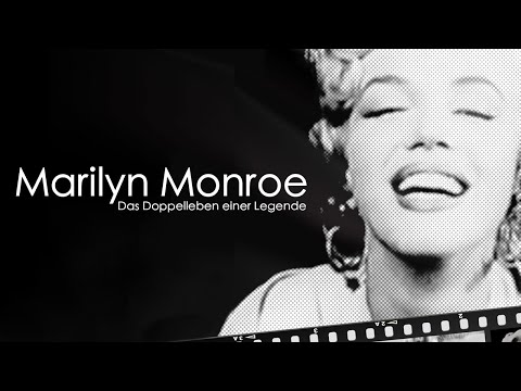 Marilyn Monroe - Das Doppelleben einer Legende