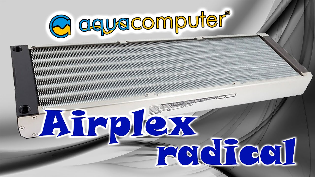 Радиаторы Aquacomputer airplex radical - YouTube