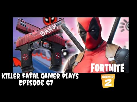 Fortnite Chapter 2 (DEADPOOL IS HERE) Episode 67 - YouTube