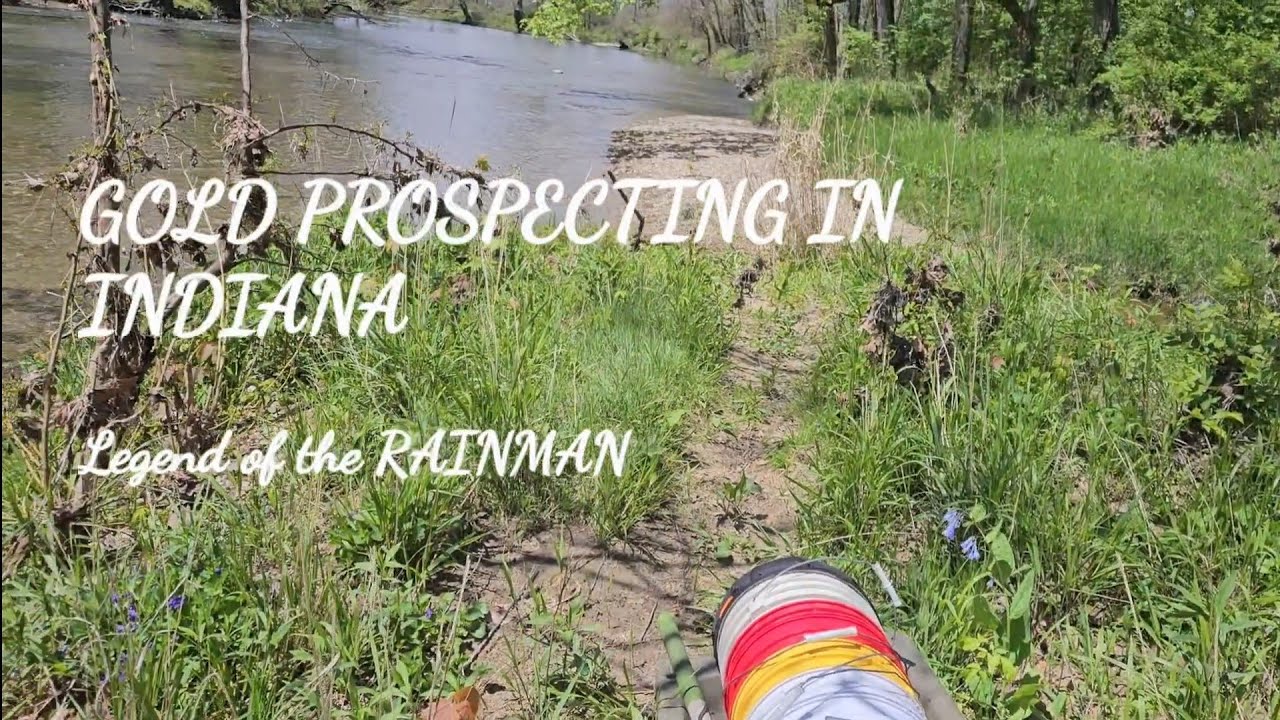 Gold Prospecting in Indiana with THE RAINMAN / @a3skywarrior929 the ...