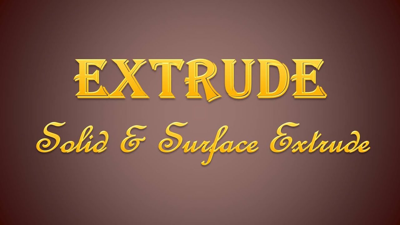 Solid and Surface Extrude || Process, Mode selection, Difference ...