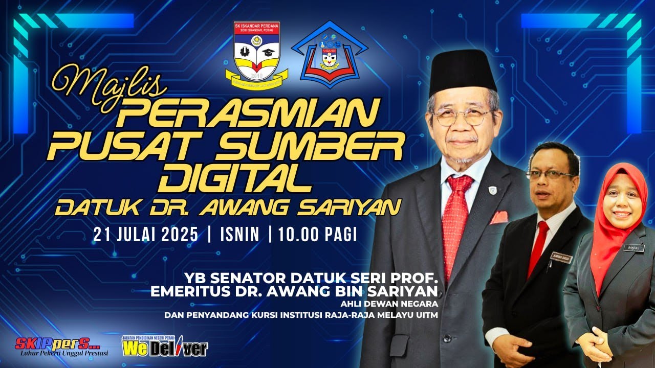 MAJLIS PERASMIAN PUSAT SUMBER DIGITAL DATUK DR. AWANG SARIYAN, SK ...