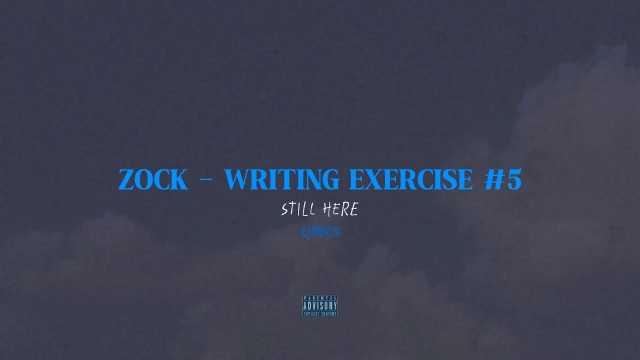 WRITING EXERCISE #5 (Lyric Video) - YouTube