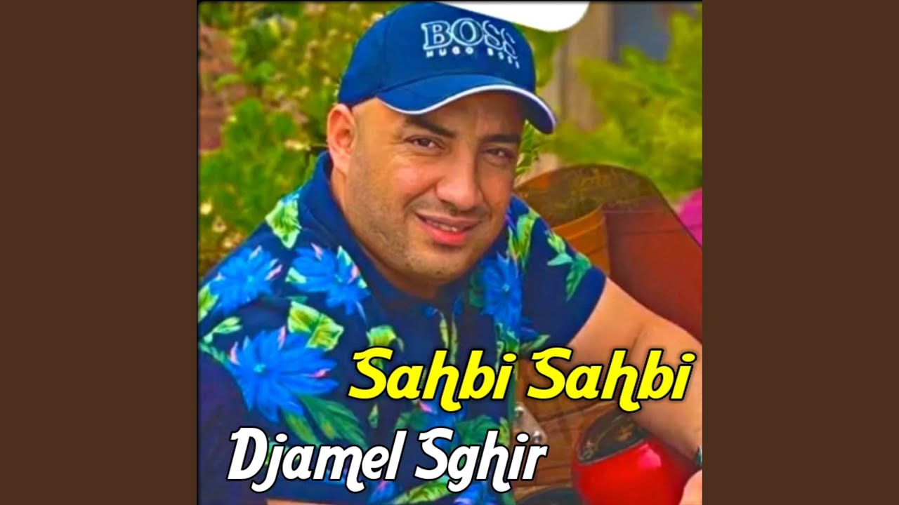 Sahbi Sahbi - YouTube