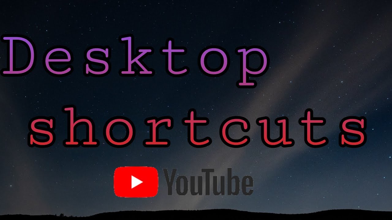 desktop shortcuts computer shortcuts key's - YouTube