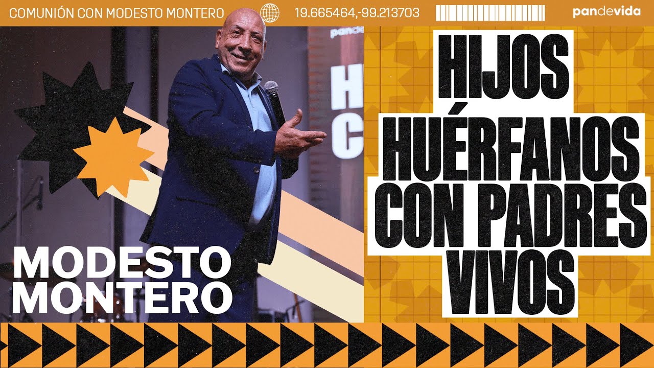 Comunión: Hijos huérfanos con padres vivos con Apóstol Modesto Montero ...