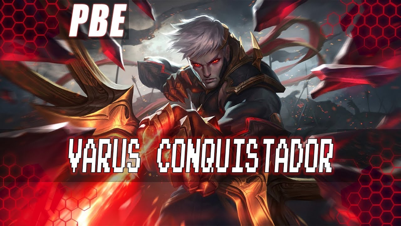 Nuevo Skin - Varus Conquistador (Conqueror Varus) 975RP - YouTube