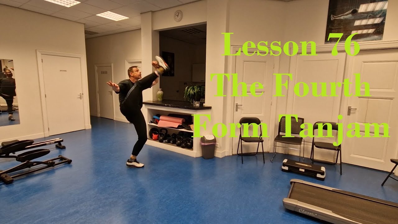 Lesson 76: The Fourth Tanjam Form - YouTube