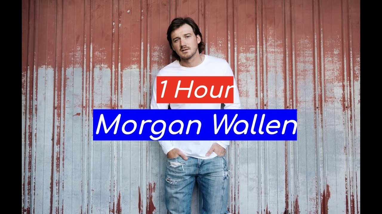 1 HOUR of Morgan Wallen - YouTube