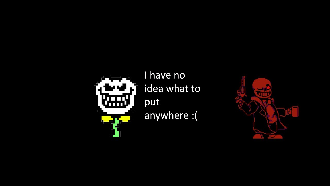 Sans with a gun A side (Featuring Flowey) Part 3 - YouTube